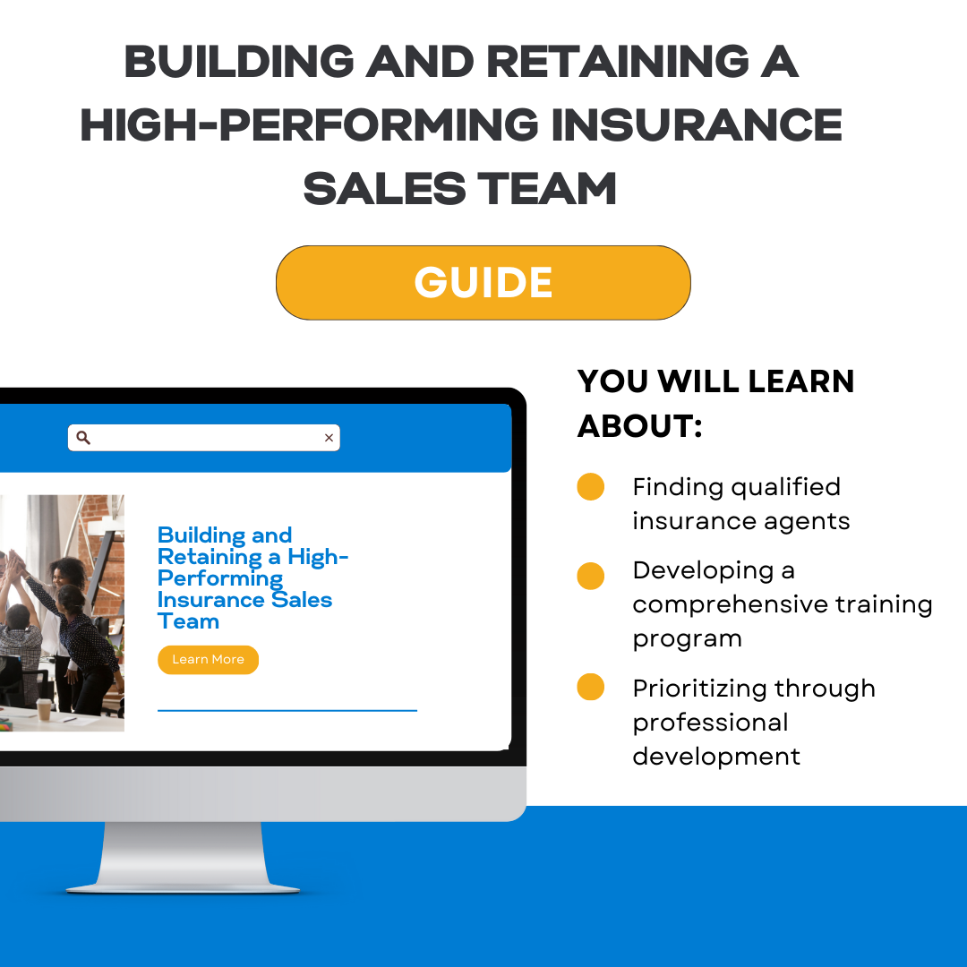 Building and Retaining a High-Performing Insurance Sales Team